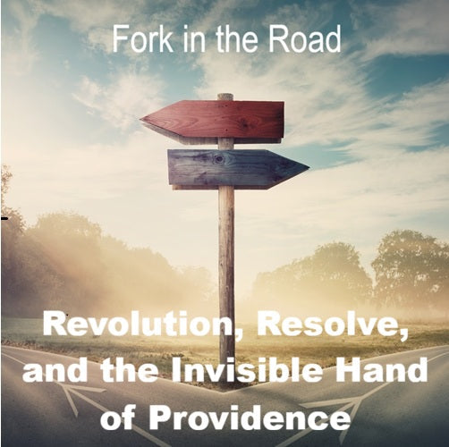 Revolution, Resolve, and the Invisible Hand of Providence – Health Craft